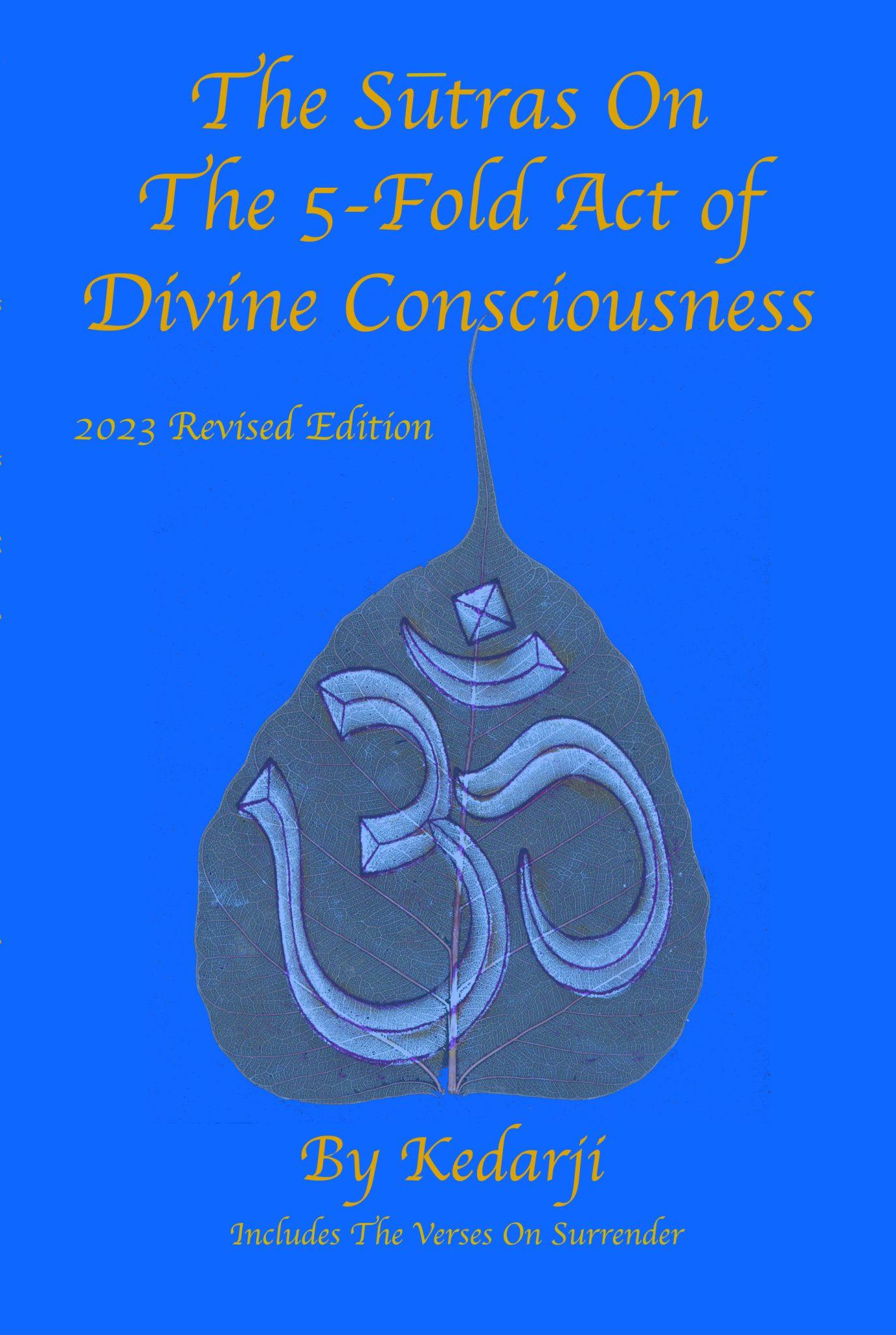 The Sutras On The 5-Fold Act of Divine Consciousness – Meditation ...